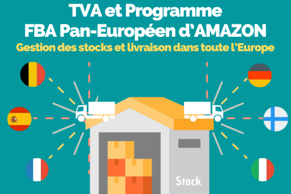TVA et Programme FBA Pan-Européen d’Amazon - MATHEZ FORMATION