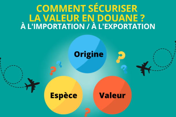 Comment sécuriser la valeur en douane ? - MATHEZ FORMATION